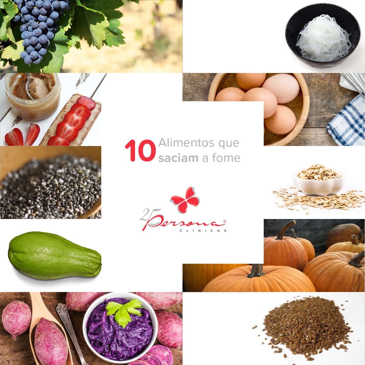 10 alimentos que saciam a fome - Clinicas Persona